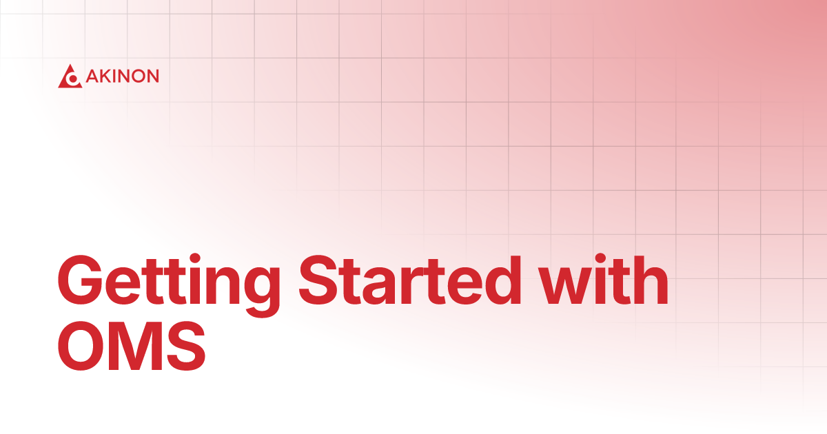 Getting Started with OMS | Docs