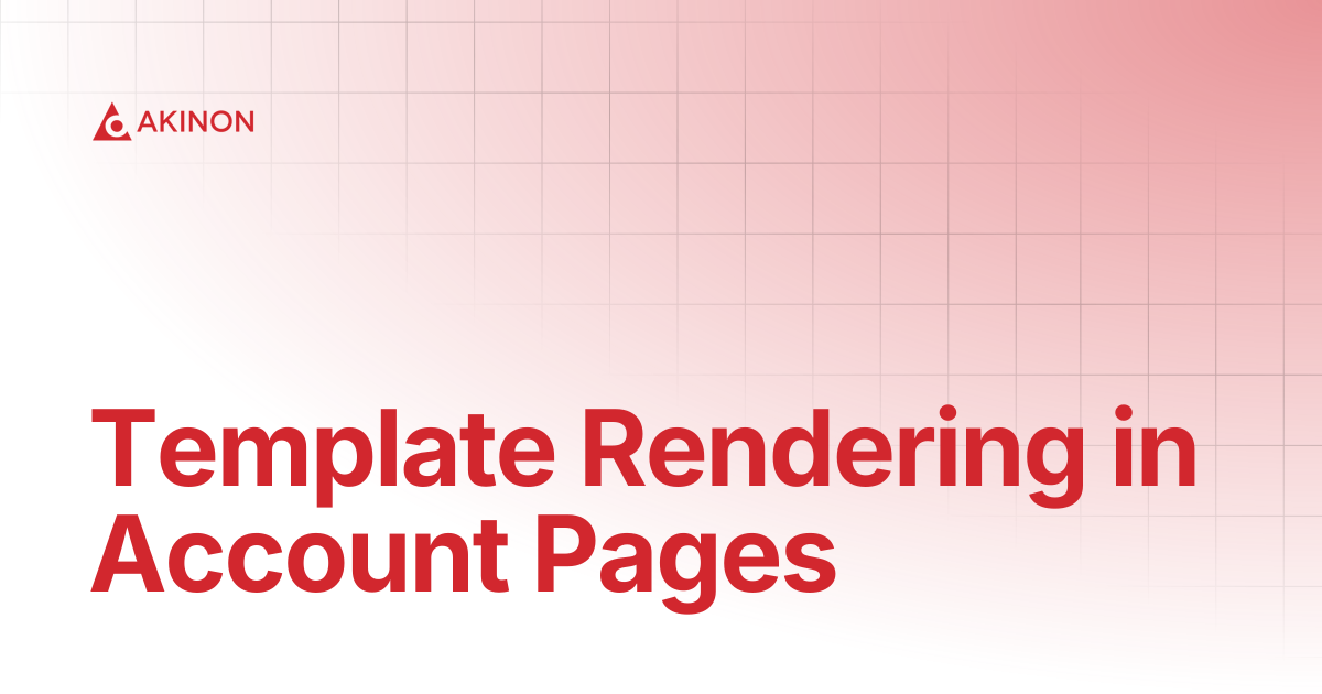 Template Rendering in Account Pages | Technical Guides | Docs