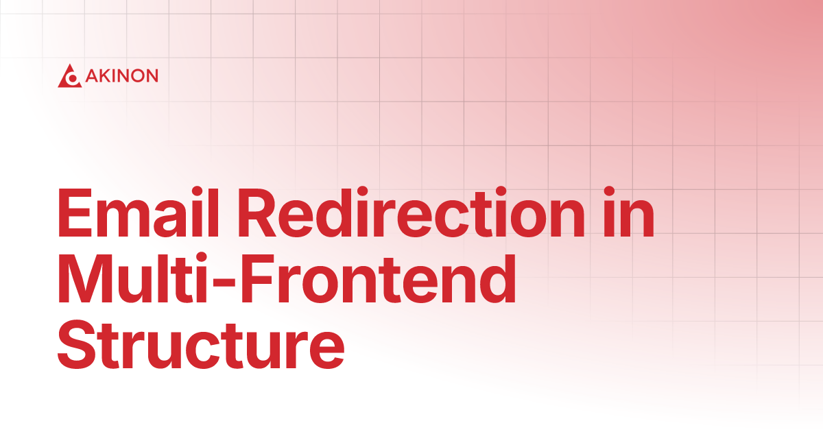 Email Redirection in Multi-Frontend Structure | Docs