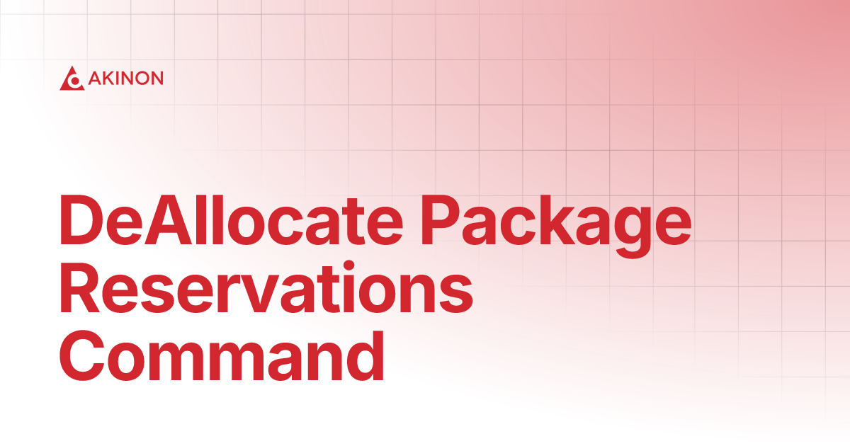 DeAllocate Package Reservations Command | Technical Guides | Docs