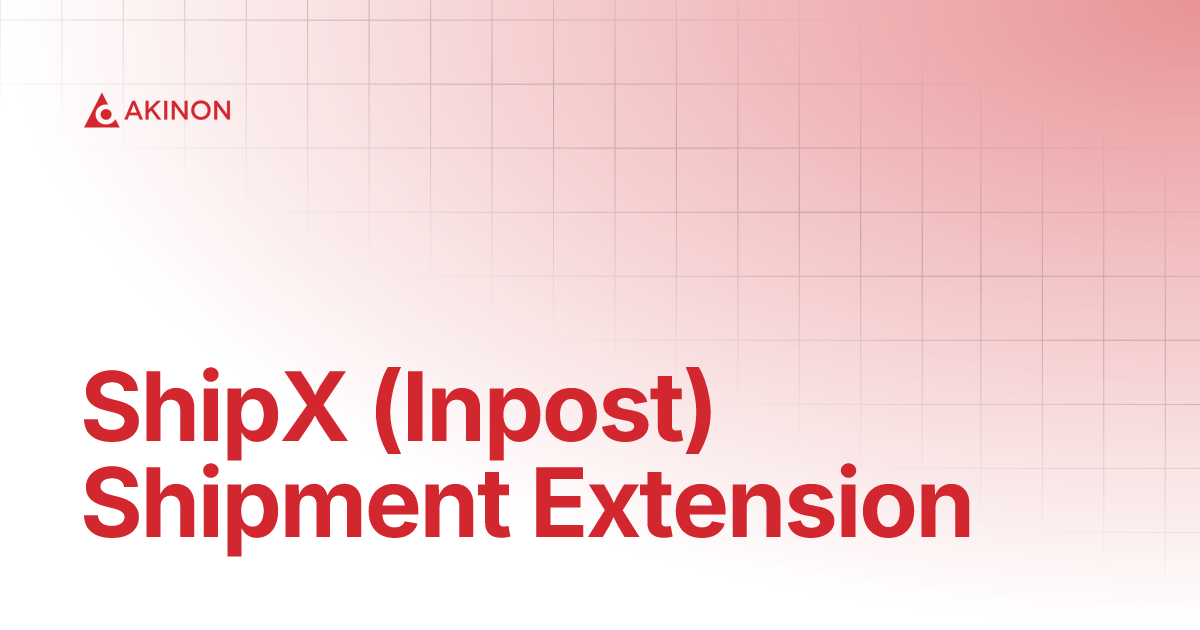 ShipX (Inpost) Shipment Extension | Technical Guides | Docs