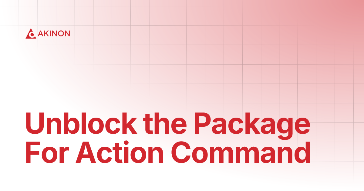 Unblock the Package For Action Command | Docs
