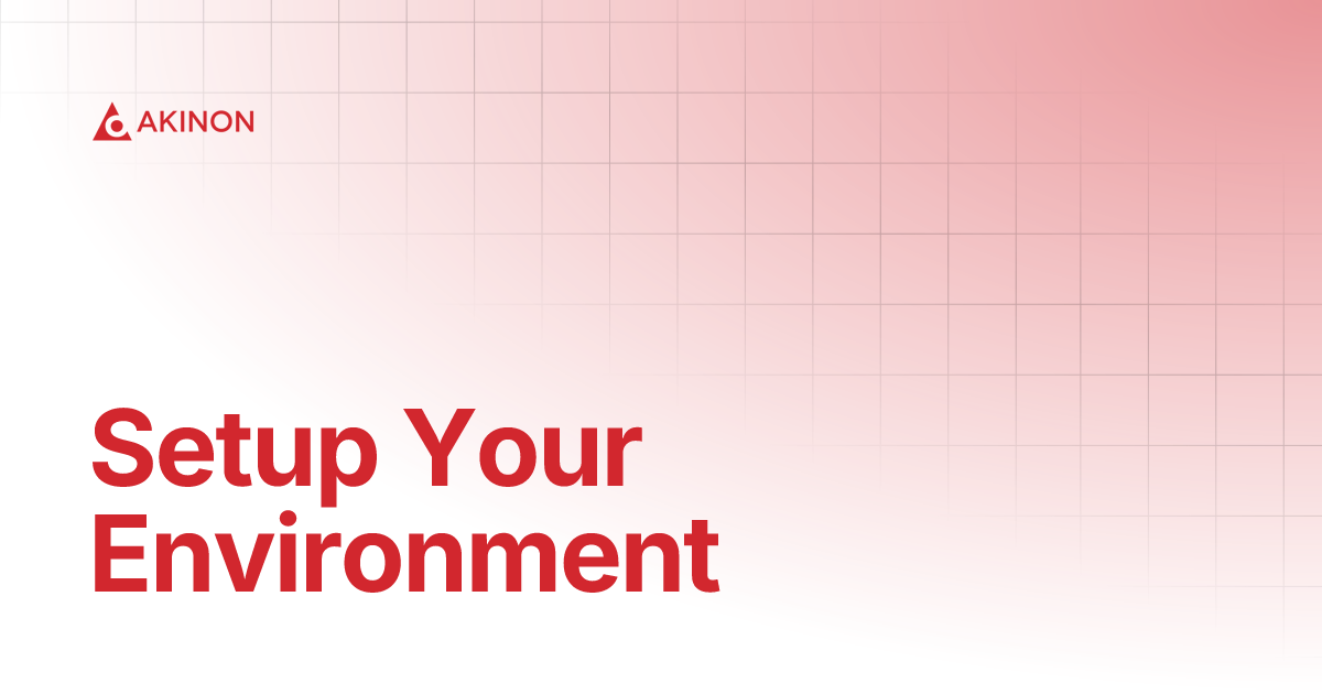 Setup Your Environment | Docs