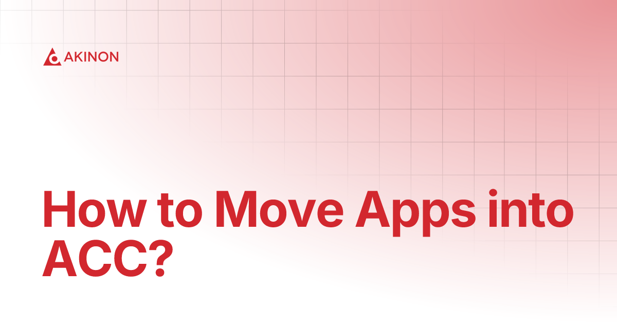 How to Move Apps into ACC? | Docs