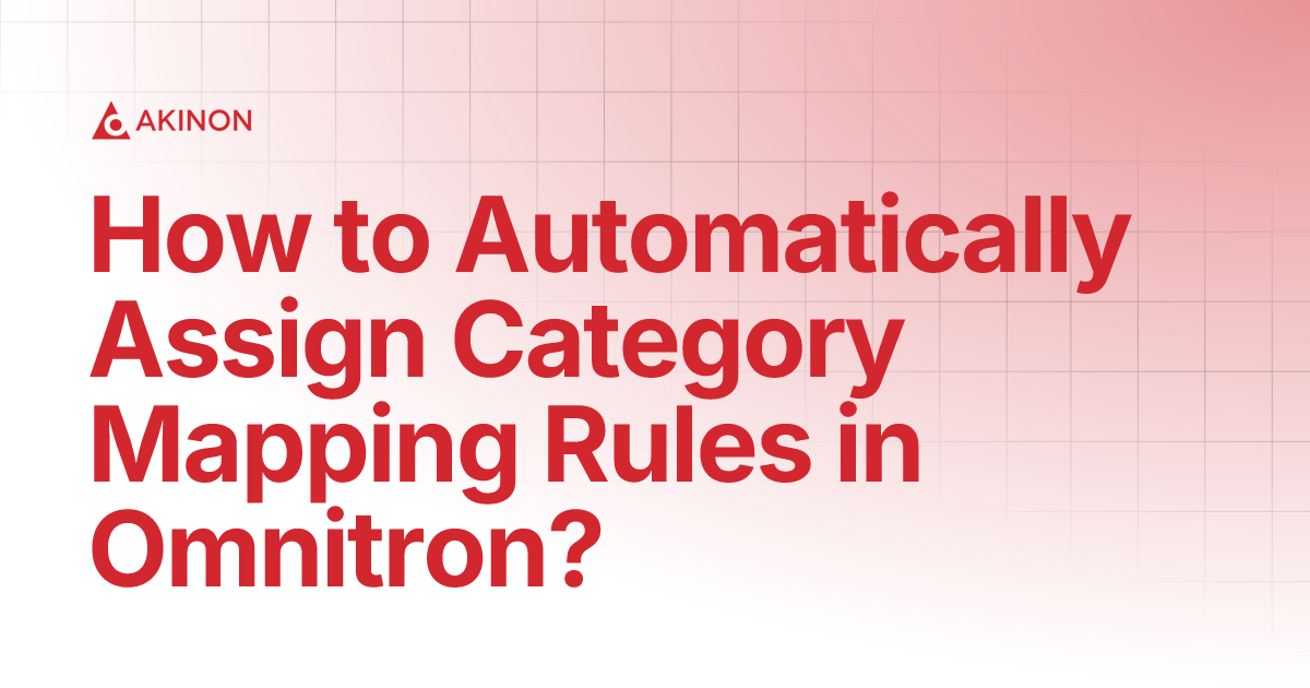 How to Automatically Assign Category Mapping Rules in Omnitron? | Docs