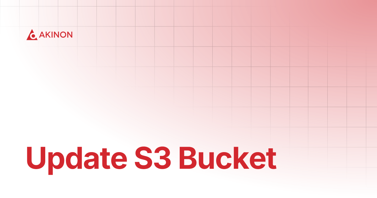 Update S3 Bucket | Tutorials | Docs