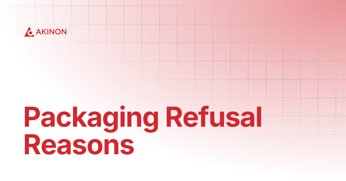 Packaging Refusal Reasons | Tutorials | Docs